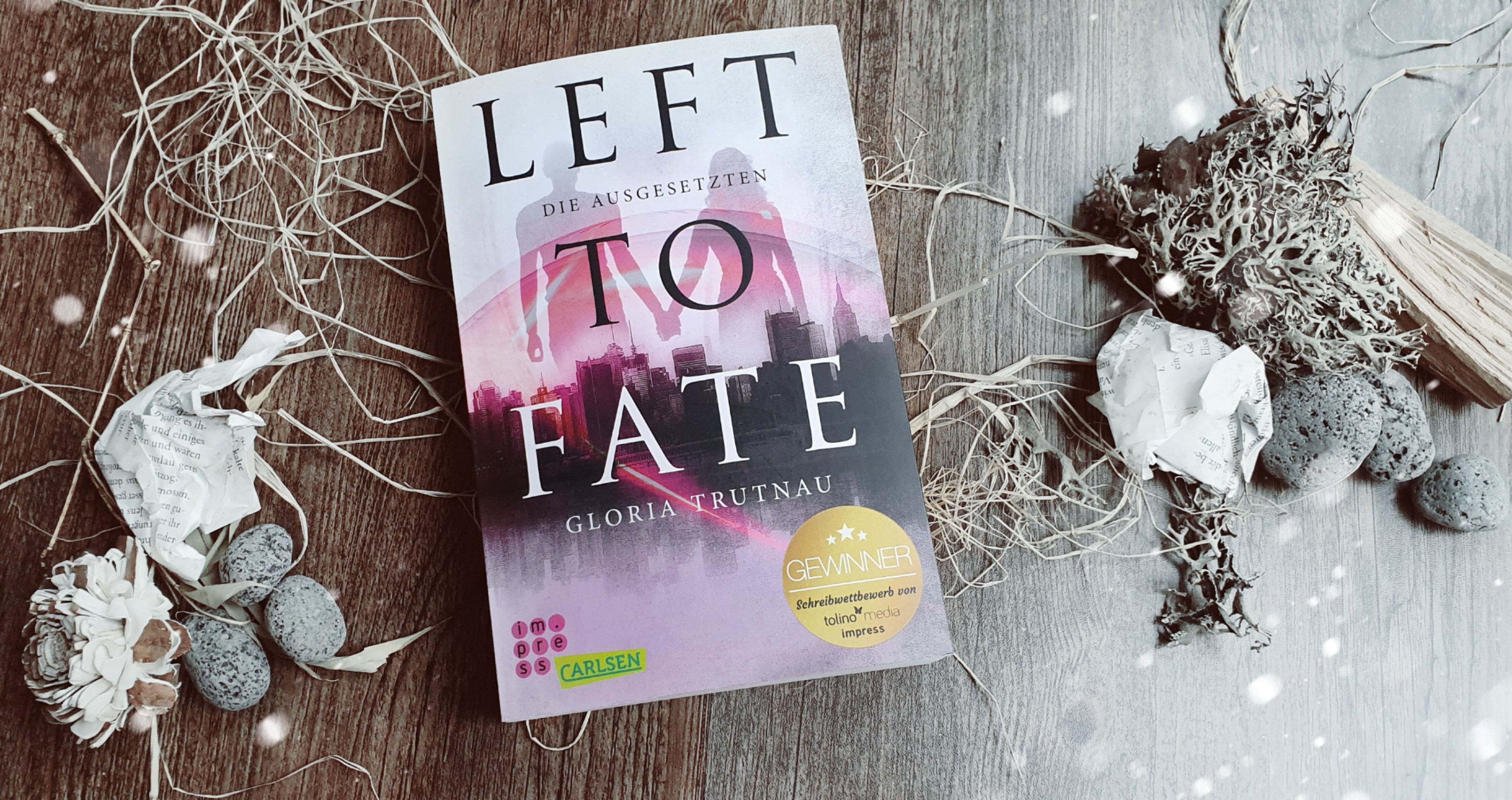 [Rezension] Left to Fate: Die Ausgesetzten - Gloria Trutnau - Seductive ...